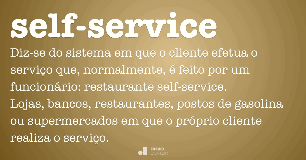 Self-service - Dicio, Dicionário Online de Português