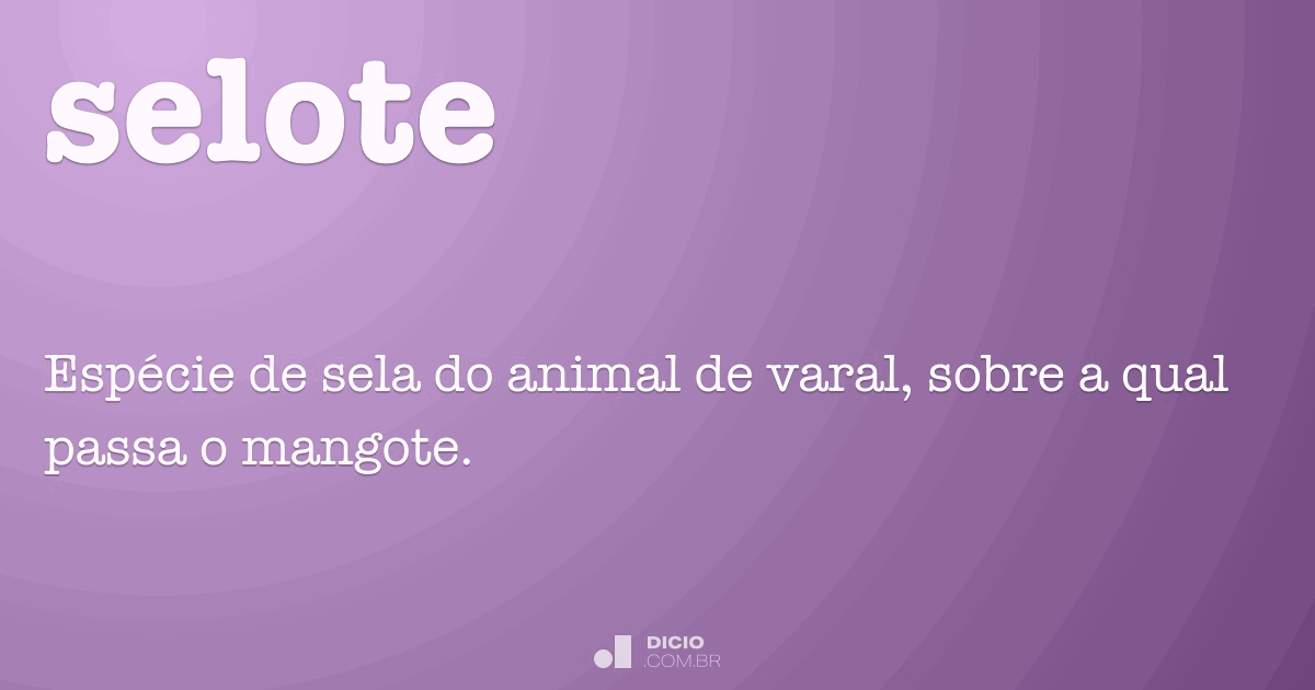 Selote - Dicio, Dicionário Online de Português