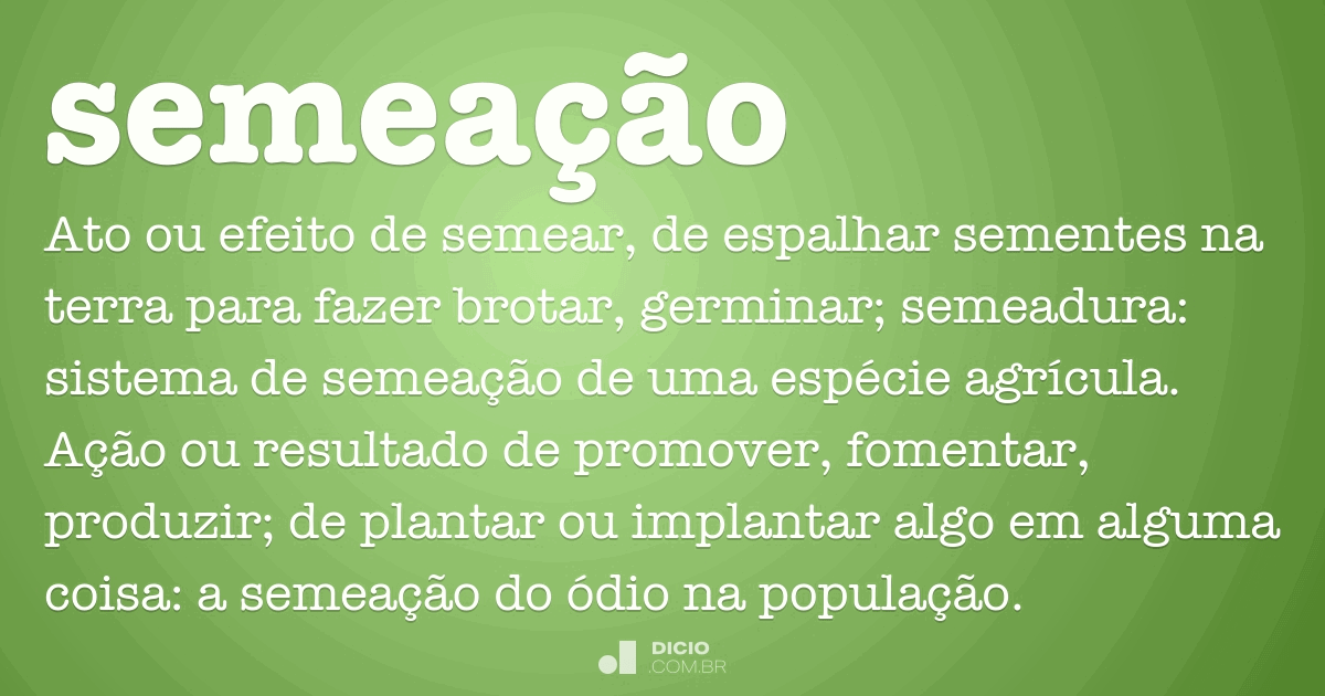 Semeação - Dicio, Dicionário Online de Português