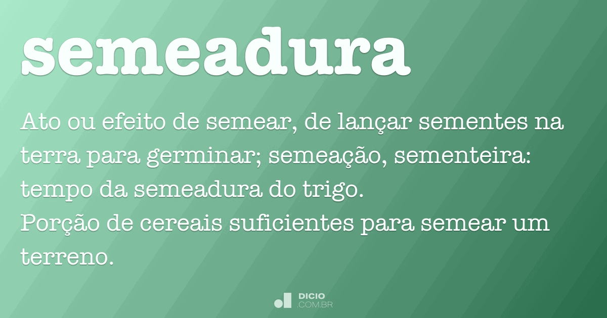 Semeadura - Dicio, Dicionário Online de Português