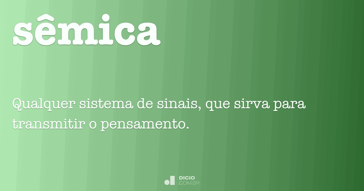 Sêmica - Dicio, Dicionário Online de Português