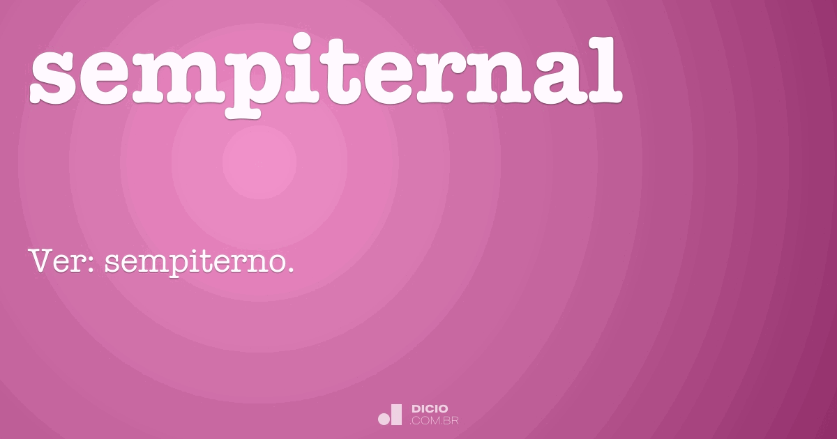 Sempiternal - Dicio, Dicionário Online de Português
