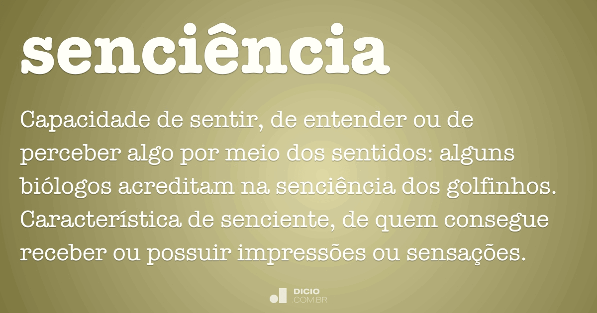 Senciência - Dicio, Dicionário Online de Português