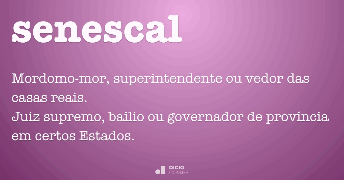 Senescal - Dicio, Dicionário Online de Português
