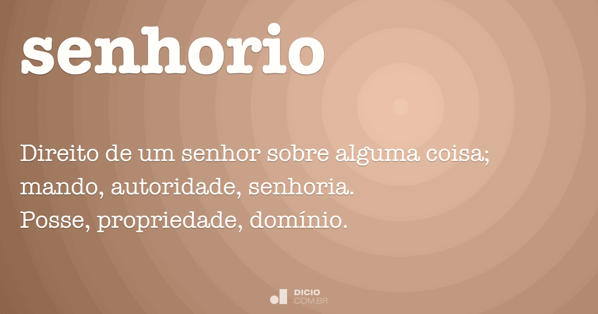 Senhorio - Dicio, Dicionário Online de Português