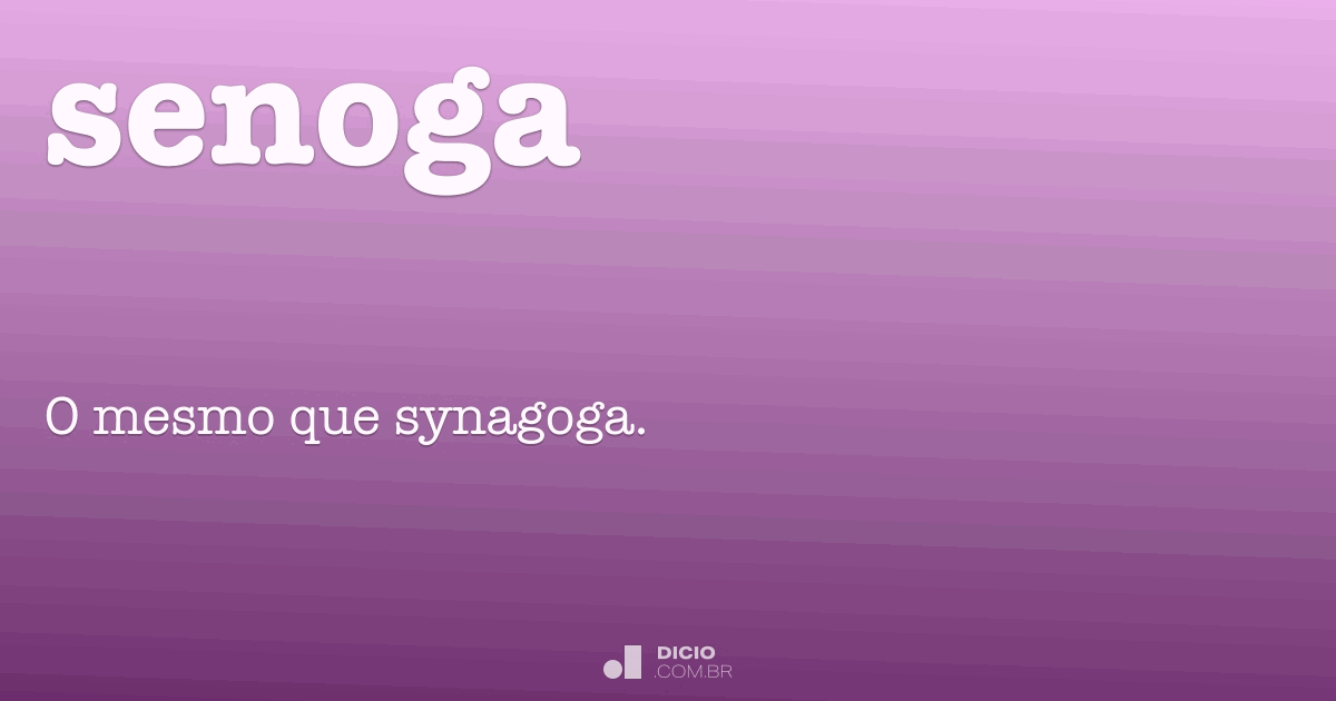 Senoga - Dicio, Dicionário Online de Português