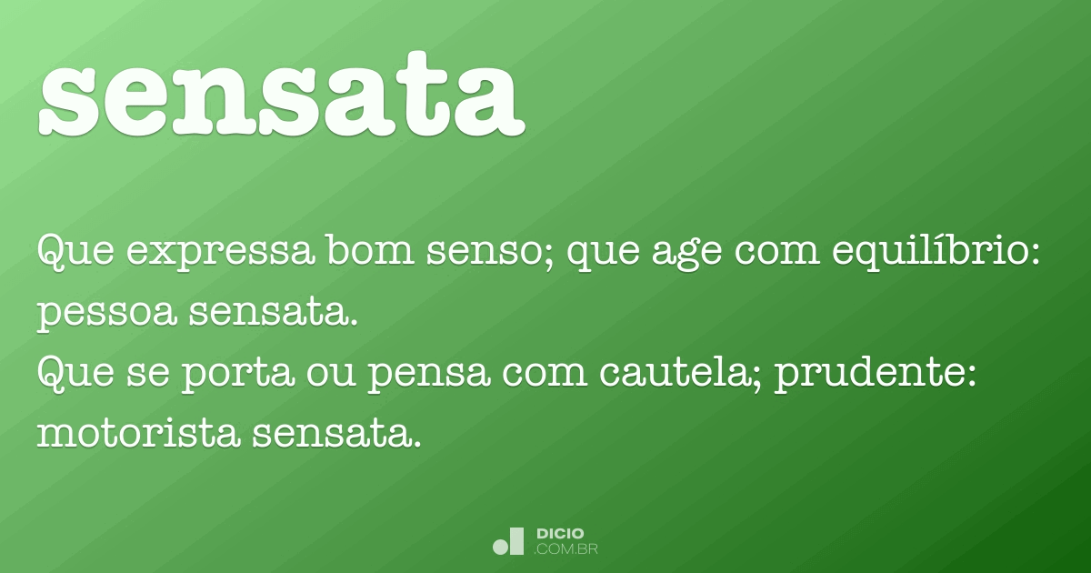 Sensata - Dicio, Dicionário Online de Português