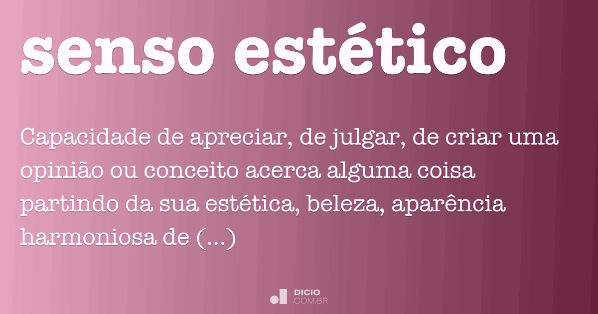 Senso estético - Dicio, Dicionário Online de Português
