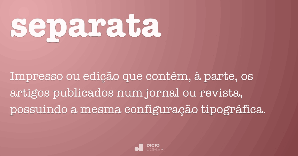 Separata - Dicio, Dicionário Online de Português