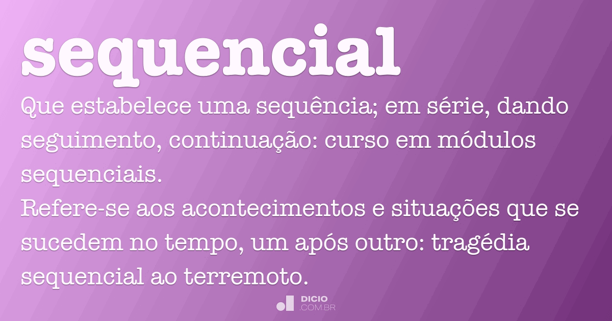 Sequencial - Dicio, Dicionário Online de Português