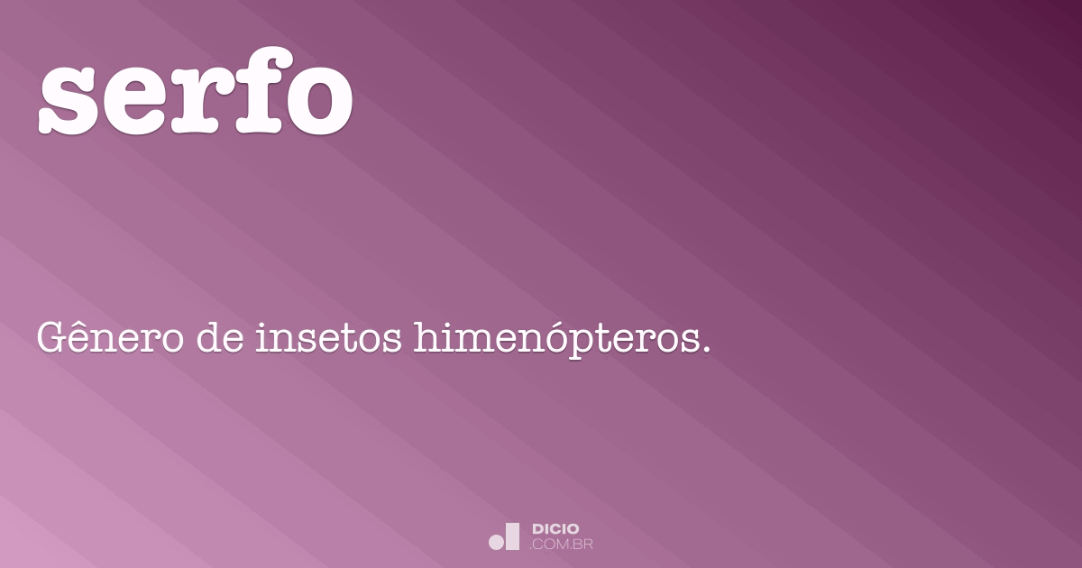 Serfo - Dicio, Dicionário Online de Português
