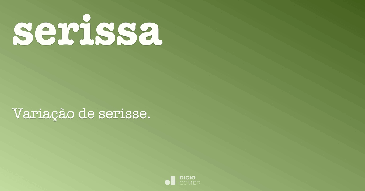 Serissa - Dicio, Dicionário Online de Português