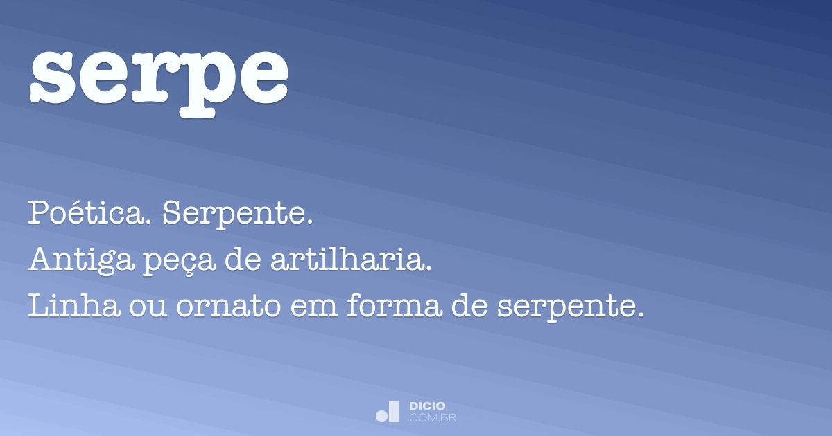 Serpe - Dicio, Dicionário Online de Português
