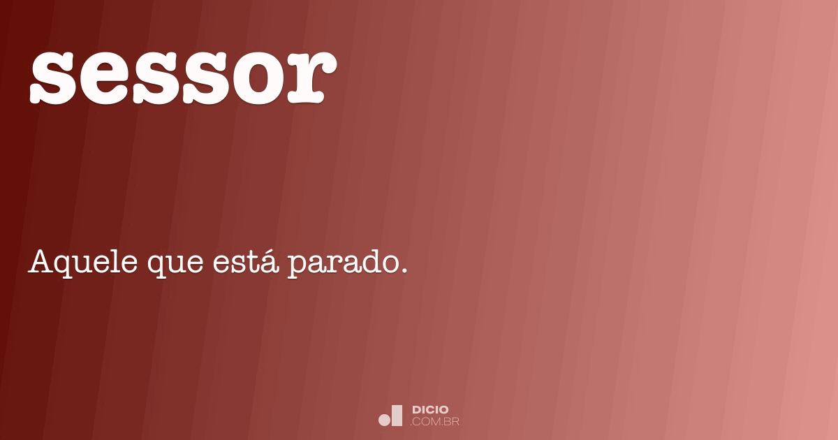 Sessor - Dicio, Dicionário Online de Português