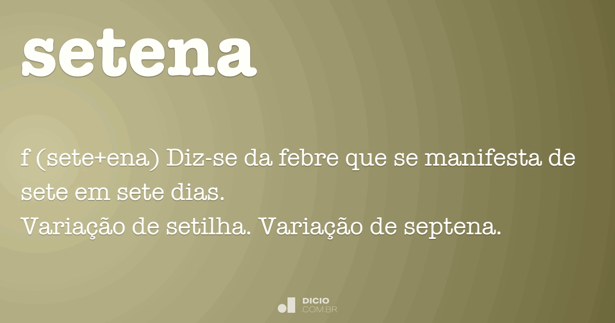 Setena - Dicio, Dicionário Online de Português