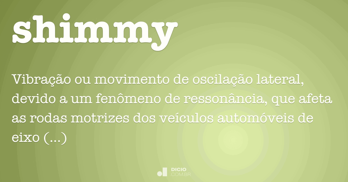 Shimmy - Dicio, Dicionário Online de Português