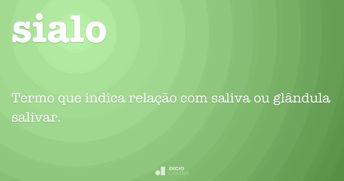 Sialo - Dicio, Dicionário Online de Português