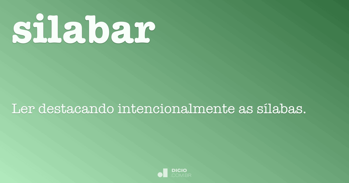 Silabar - Dicio, Dicionário Online de Português