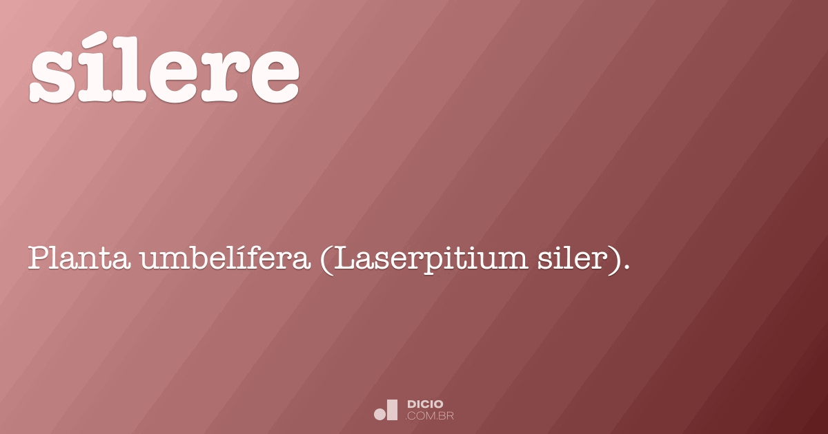 Sílere - Dicio, Dicionário Online de Português