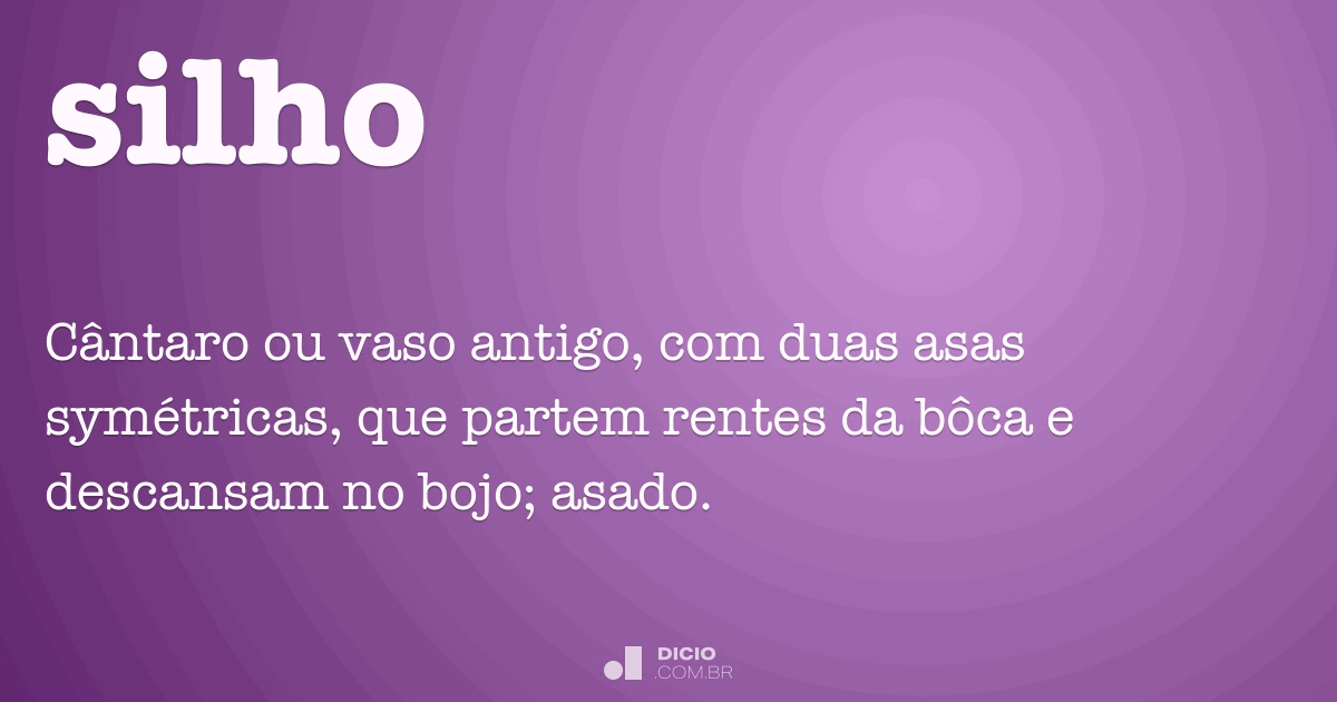 Silho - Dicio, Dicionário Online de Português