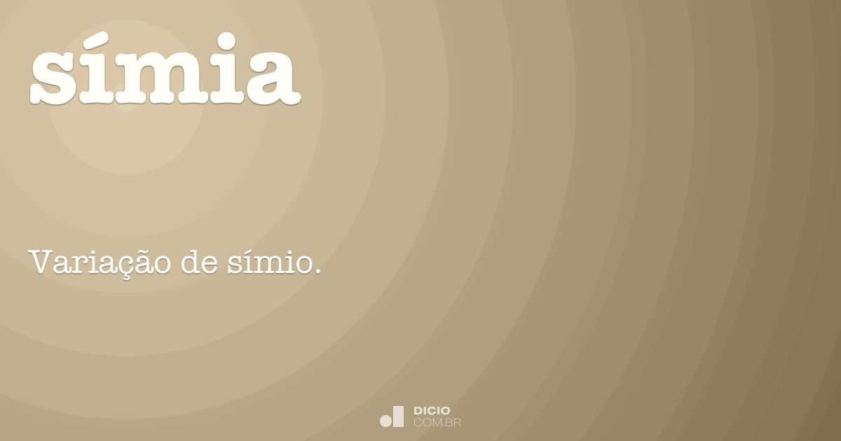 Símia - Dicio, Dicionário Online de Português