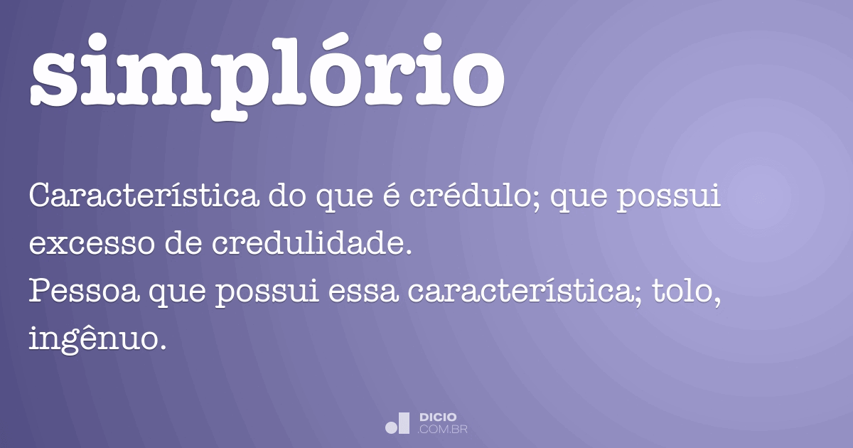 Simplório - Dicio, Dicionário Online de Português