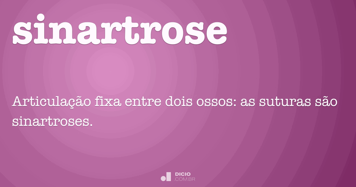 Sinartrose - Dicio, Dicionário Online de Português