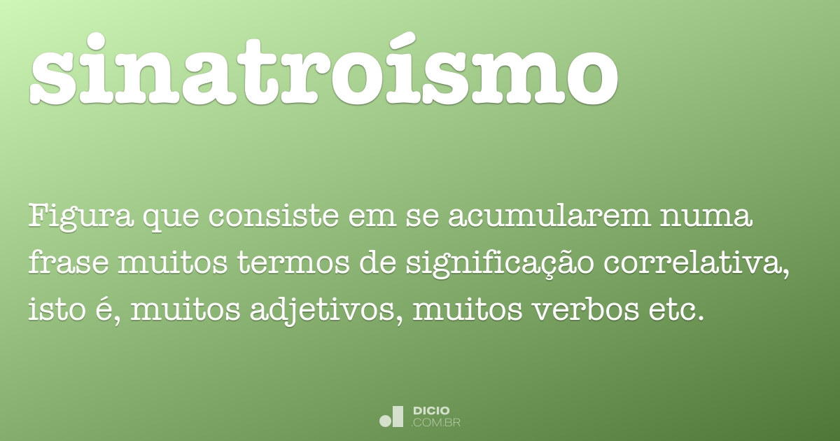 Sinatroísmo Dicio Dicionário Online De Português