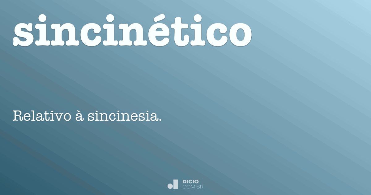 Sincinético - Dicio, Dicionário Online de Português