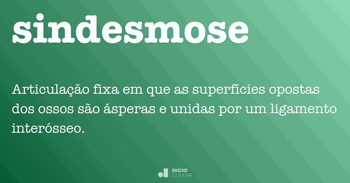 Sindesmose - Dicio, Dicionário Online de Português