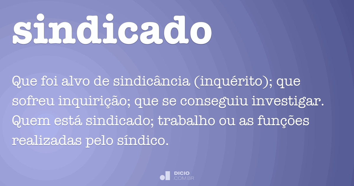 Sindicado - Dicio, Dicionário Online de Português
