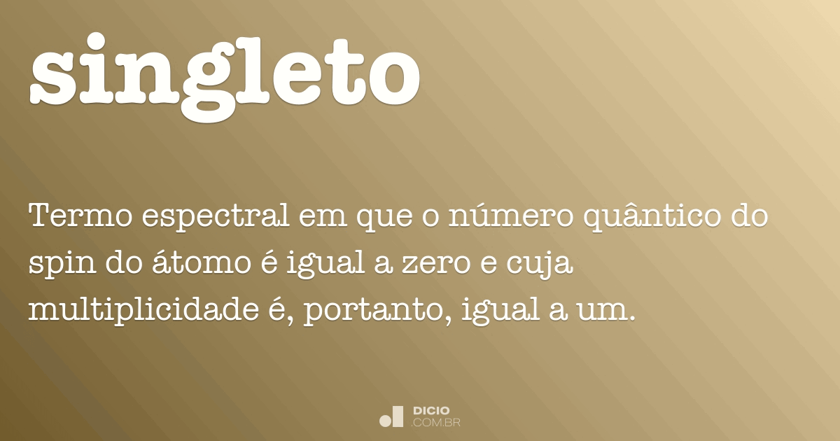 Singleto - Dicio, Dicionário Online de Português