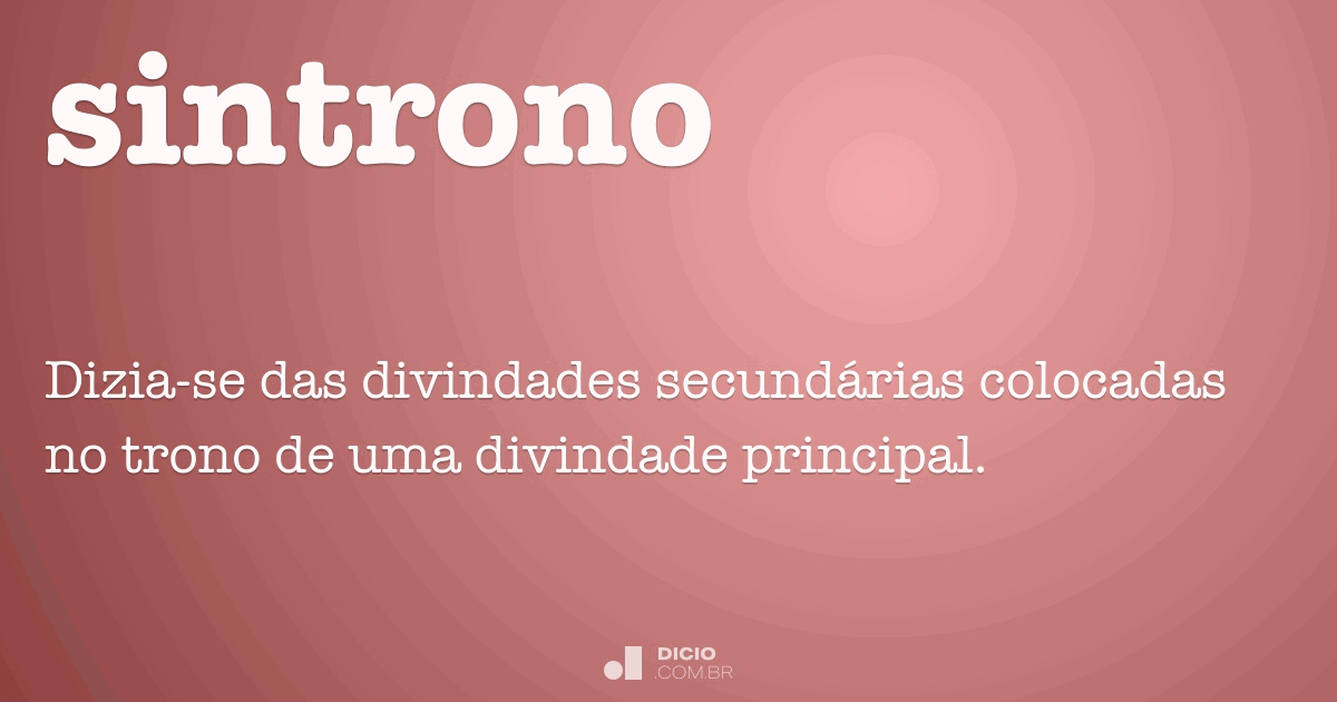 Sintrono - Dicio, Dicionário Online de Português