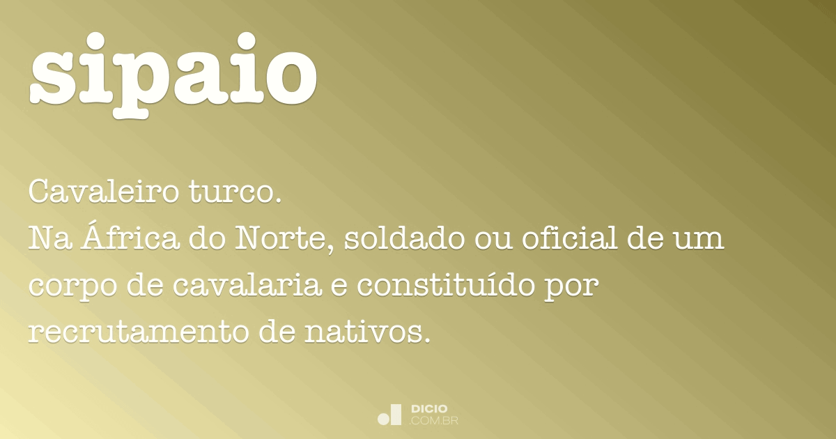Sipaio - Dicio, Dicionário Online de Português
