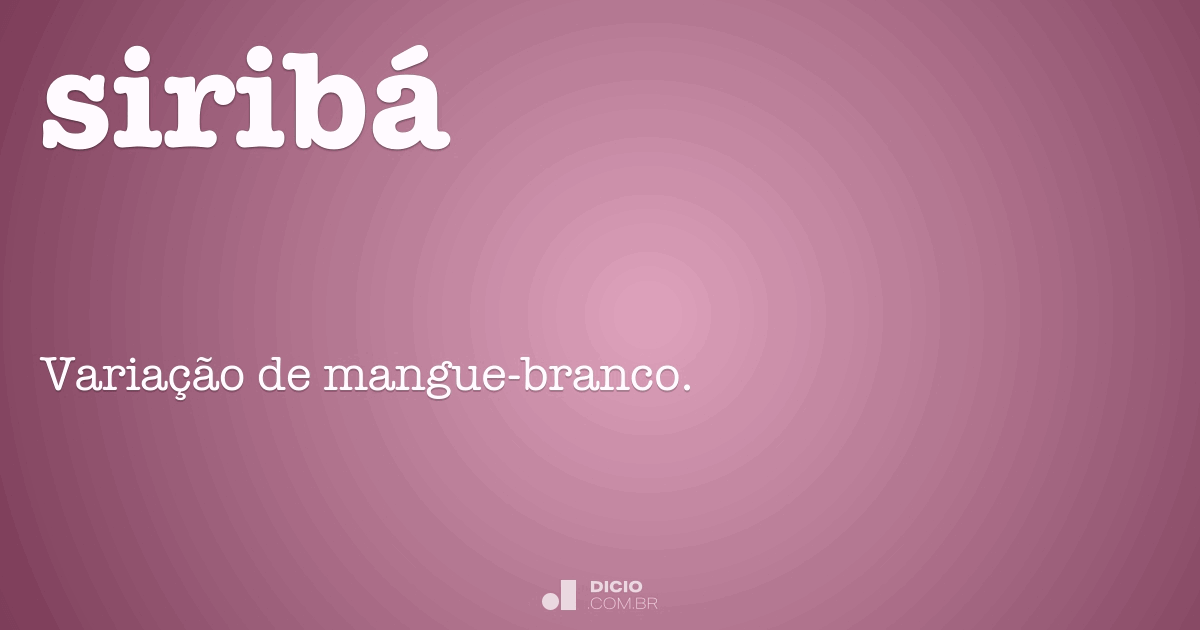 Siribá - Dicio, Dicionário Online de Português