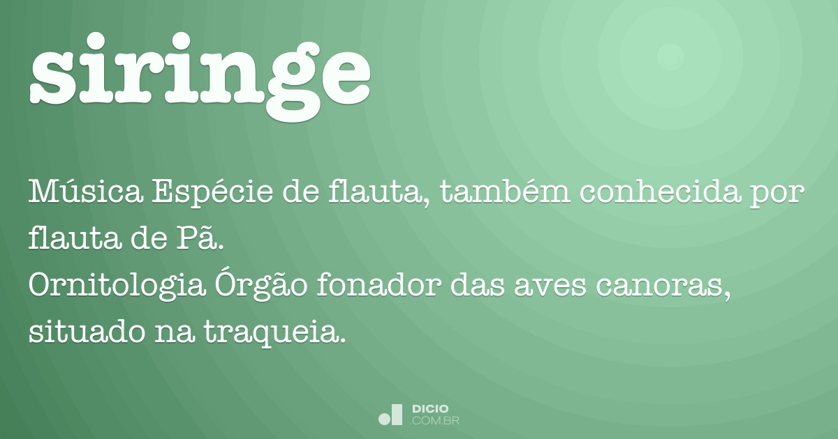 Siringe - Dicio, Dicionário Online de Português