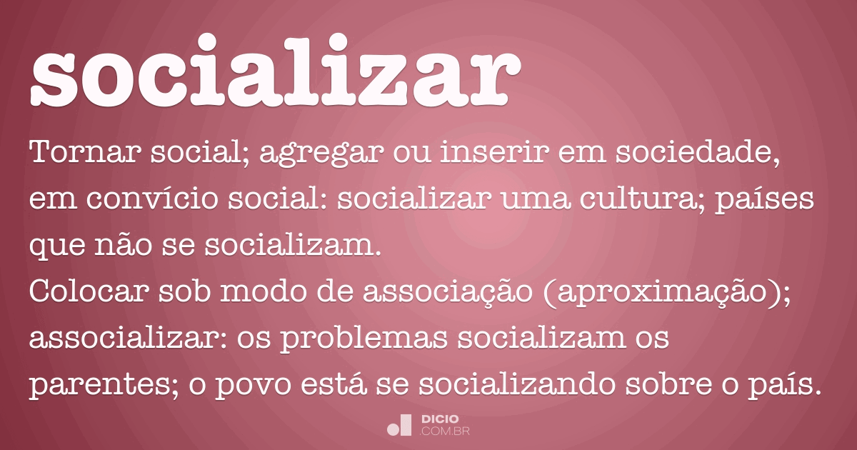 Socializar - Dicio, Dicionário Online de Português