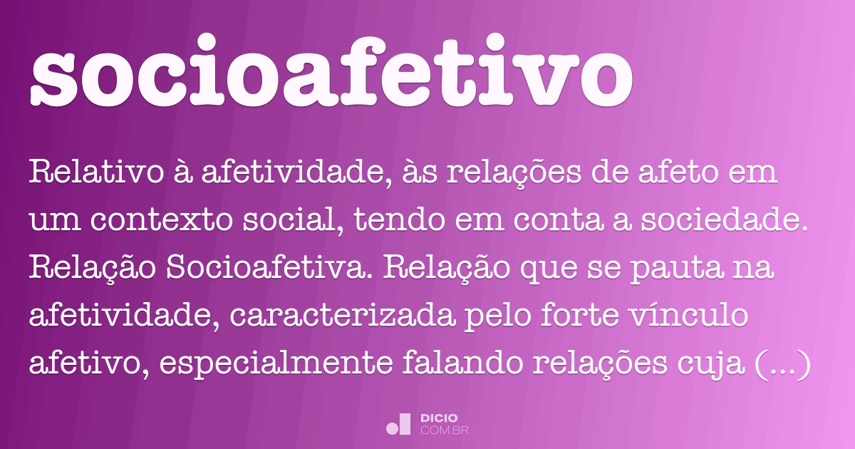 Socioafetivo - Dicio, Dicionário Online de Português