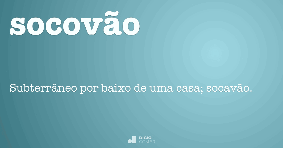Socovão - Dicio, Dicionário Online de Português