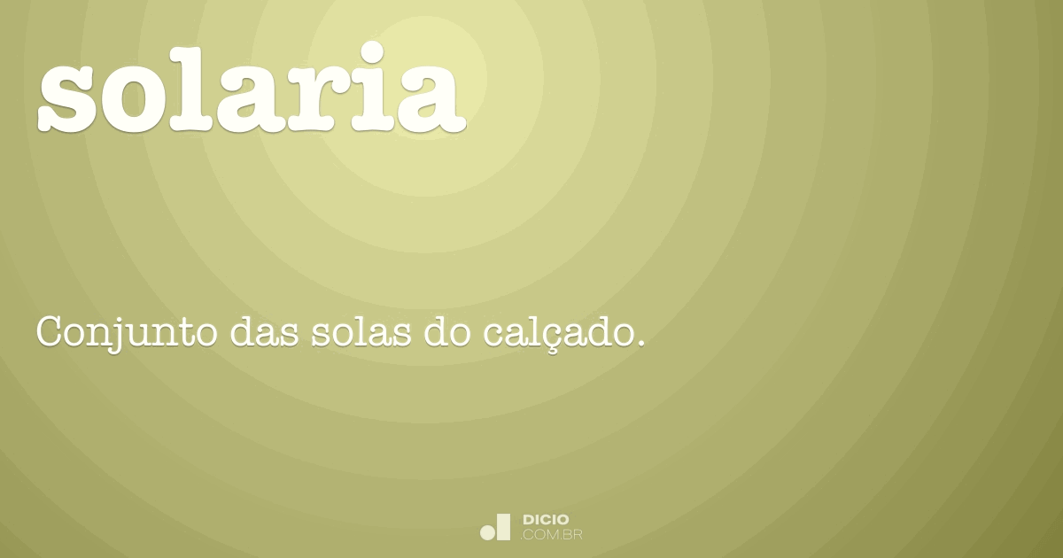 Solaria - Dicio, Dicionário Online de Português