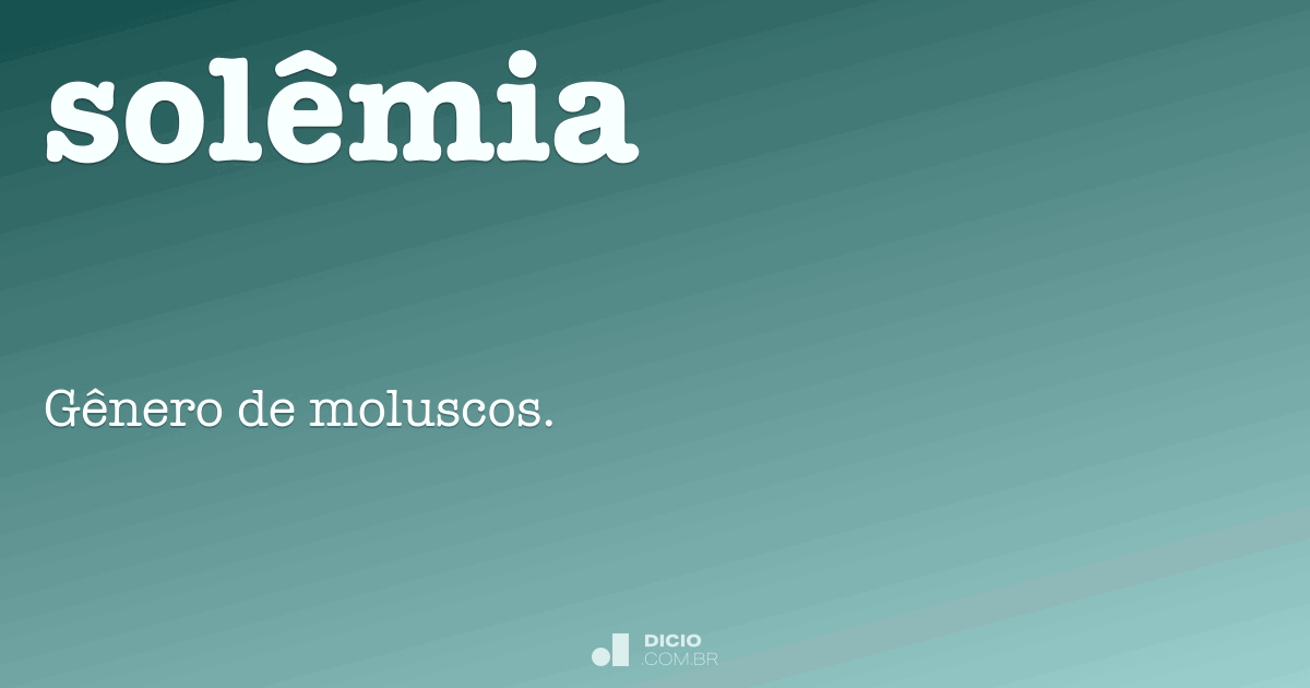 Solêmia - Dicio, Dicionário Online de Português