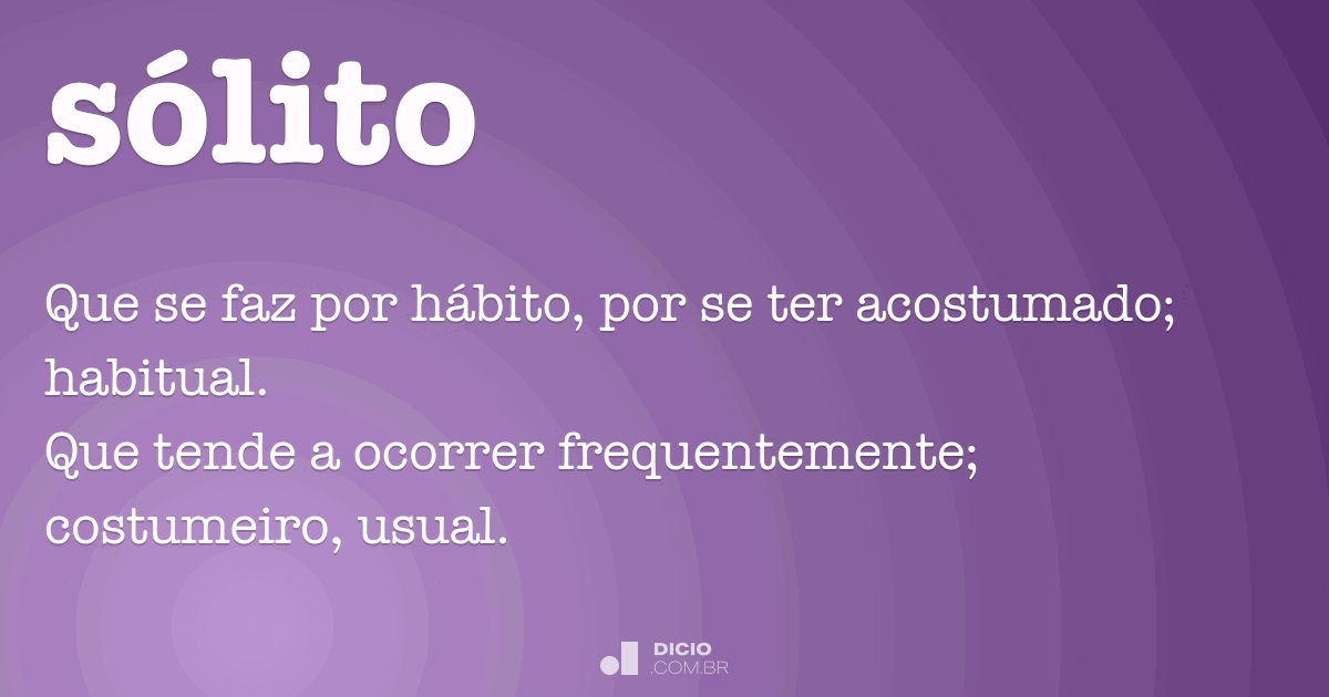 Sólito - Dicio, Dicionário Online de Português
