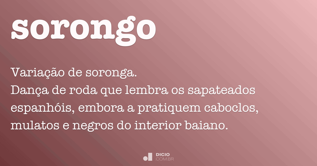 Sorongo - Dicio, Dicionário Online de Português
