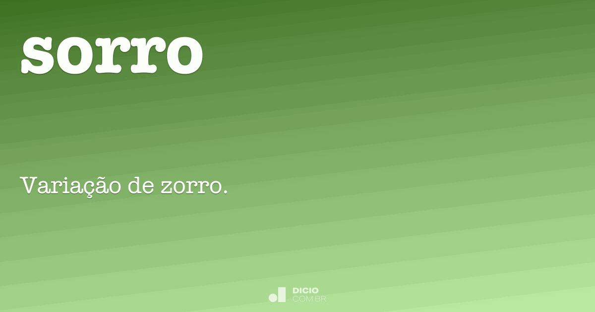 Sorro - Dicio, Dicionário Online de Português