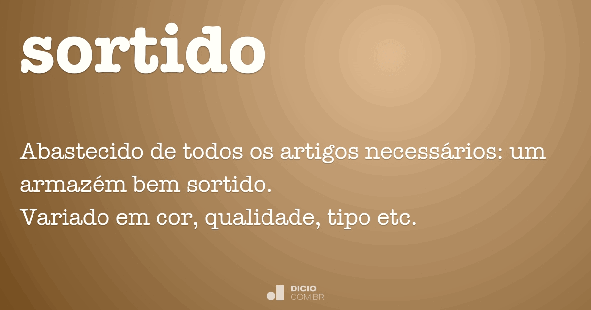 Sortido - Dicio, Dicionário Online de Português