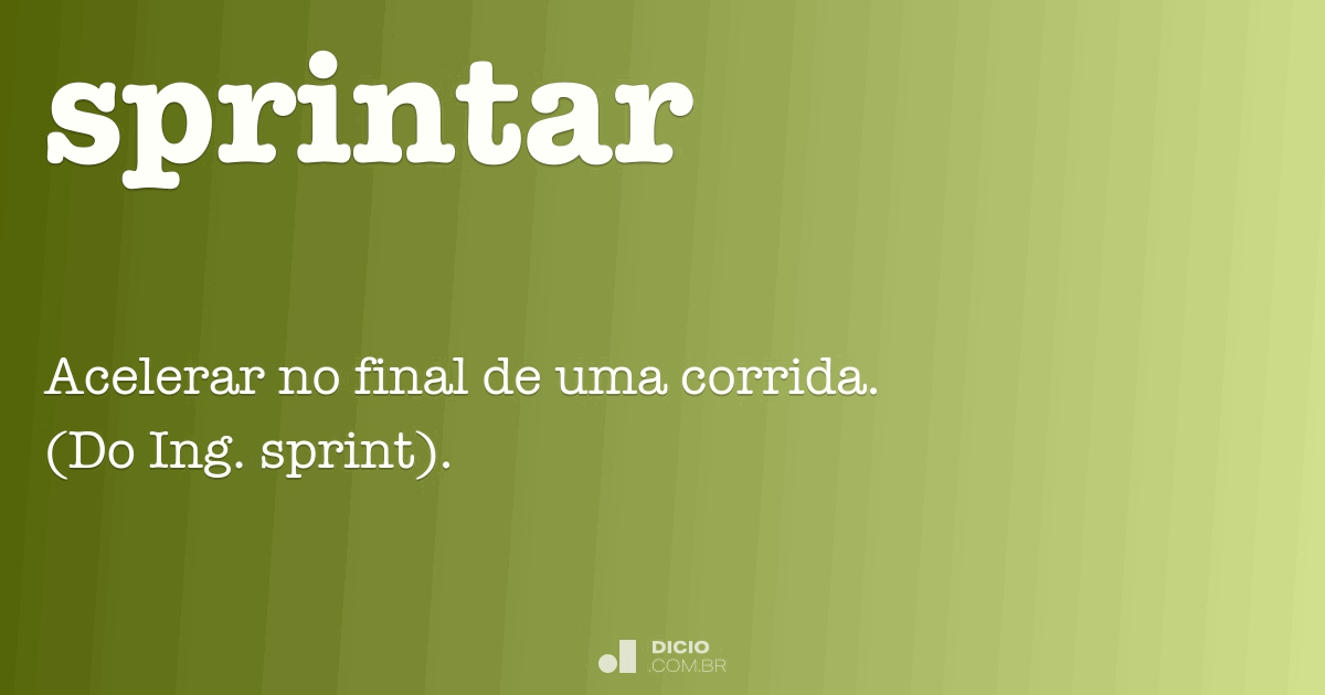 Sprintar - Dicio, Dicionário Online de Português