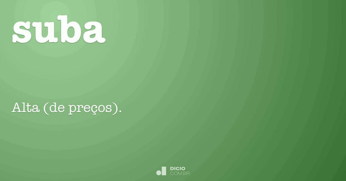 Suba - Dicio, Dicionário Online de Português