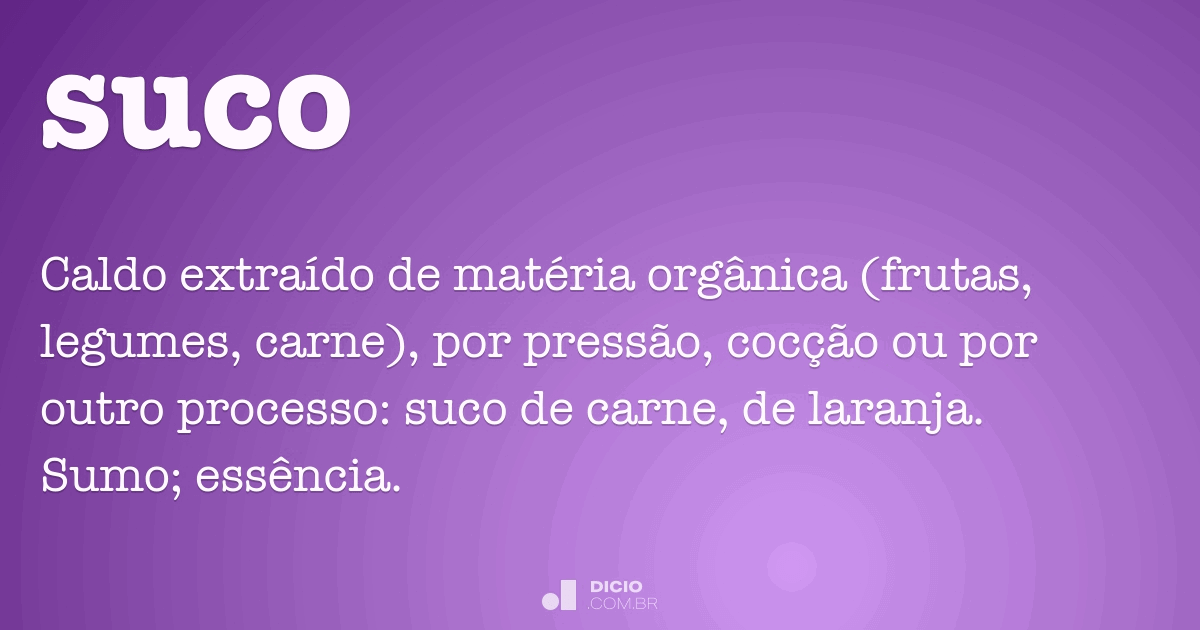 Suco - Dicio, Dicionário Online de Português