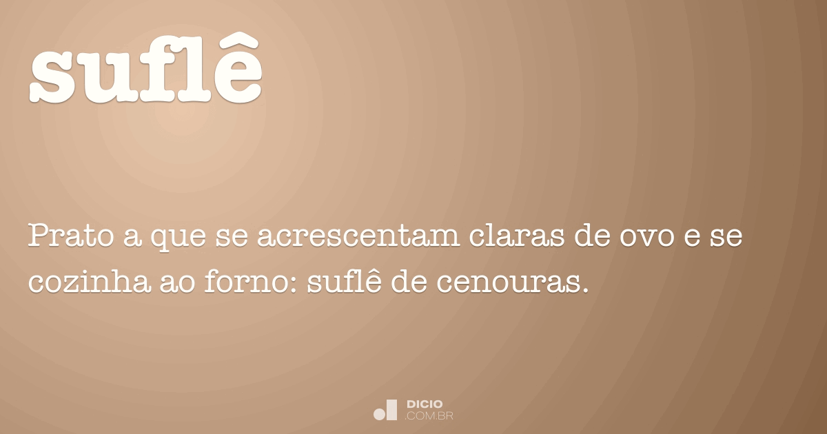 Suflê - Dicio, Dicionário Online de Português