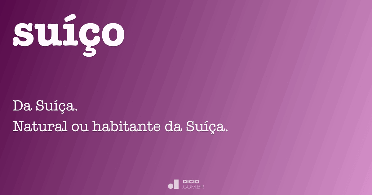 Suíço - Dicio, Dicionário Online de Português